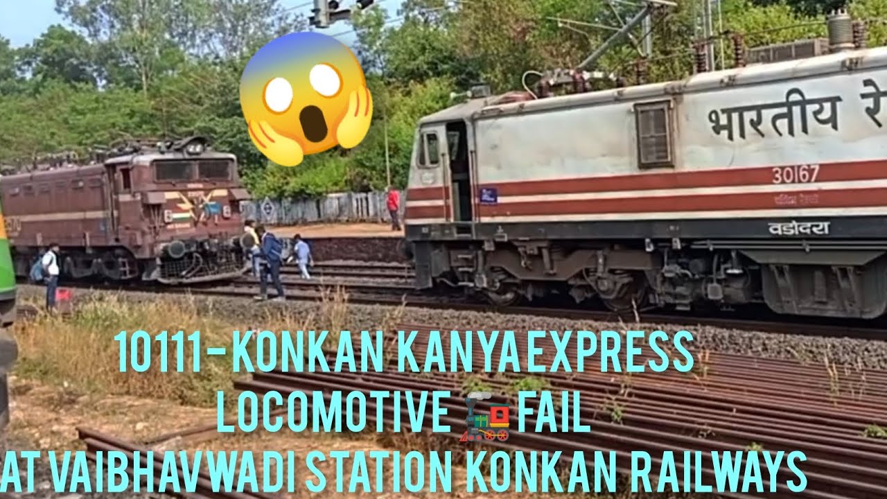 10111 - Konkan Kanya Express Locomotive 🚂 Fail😱 || First time Electric ...