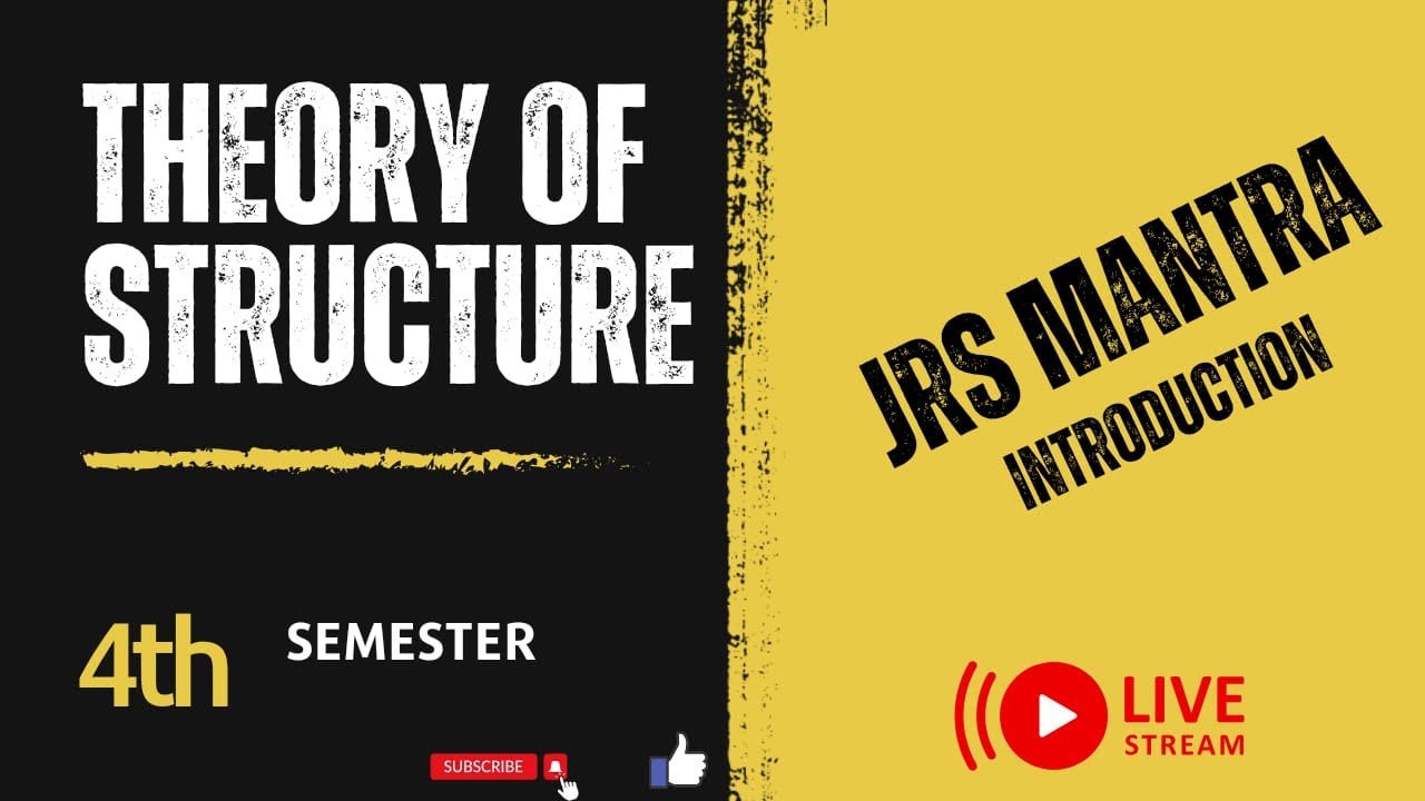 Theory Of Structure II Introduction II 4th Sem Civil II JRS Mantra ...