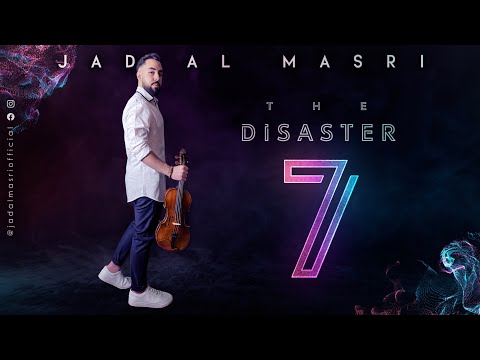 The Disaster 7 | By Jad & Rabih Al Masri