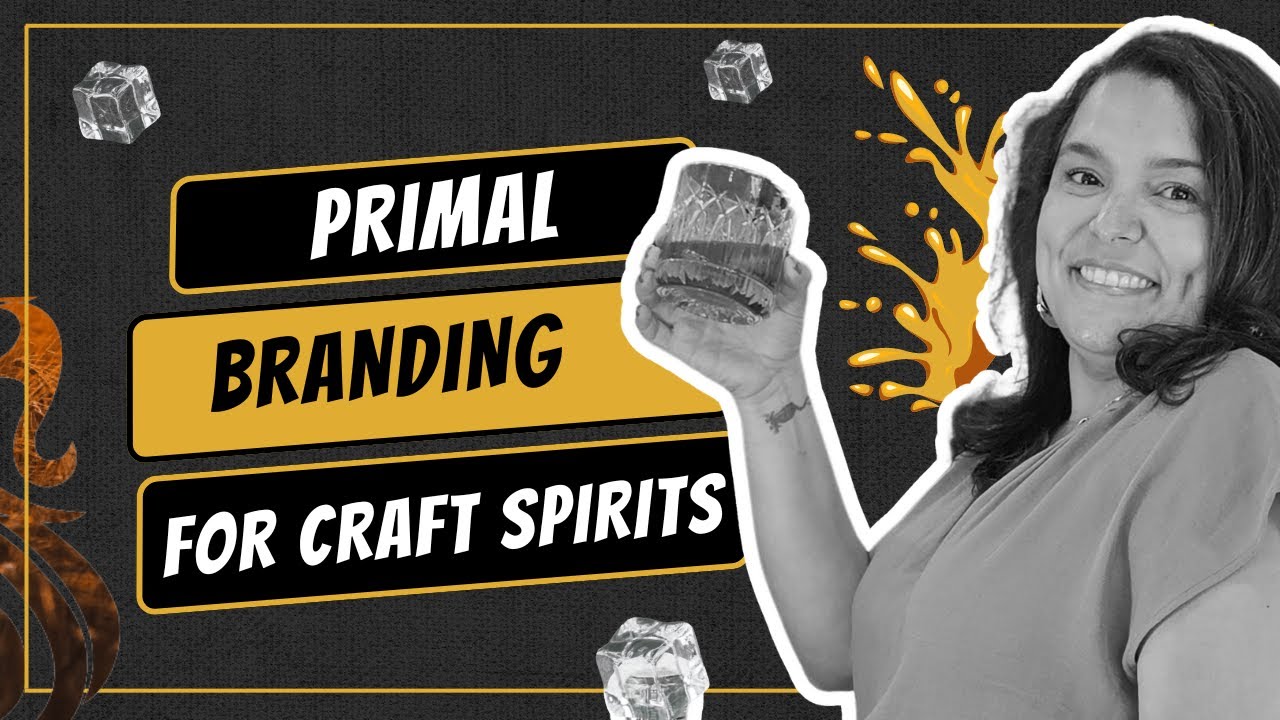 Primal Branding for Craft Spirits - YouTube