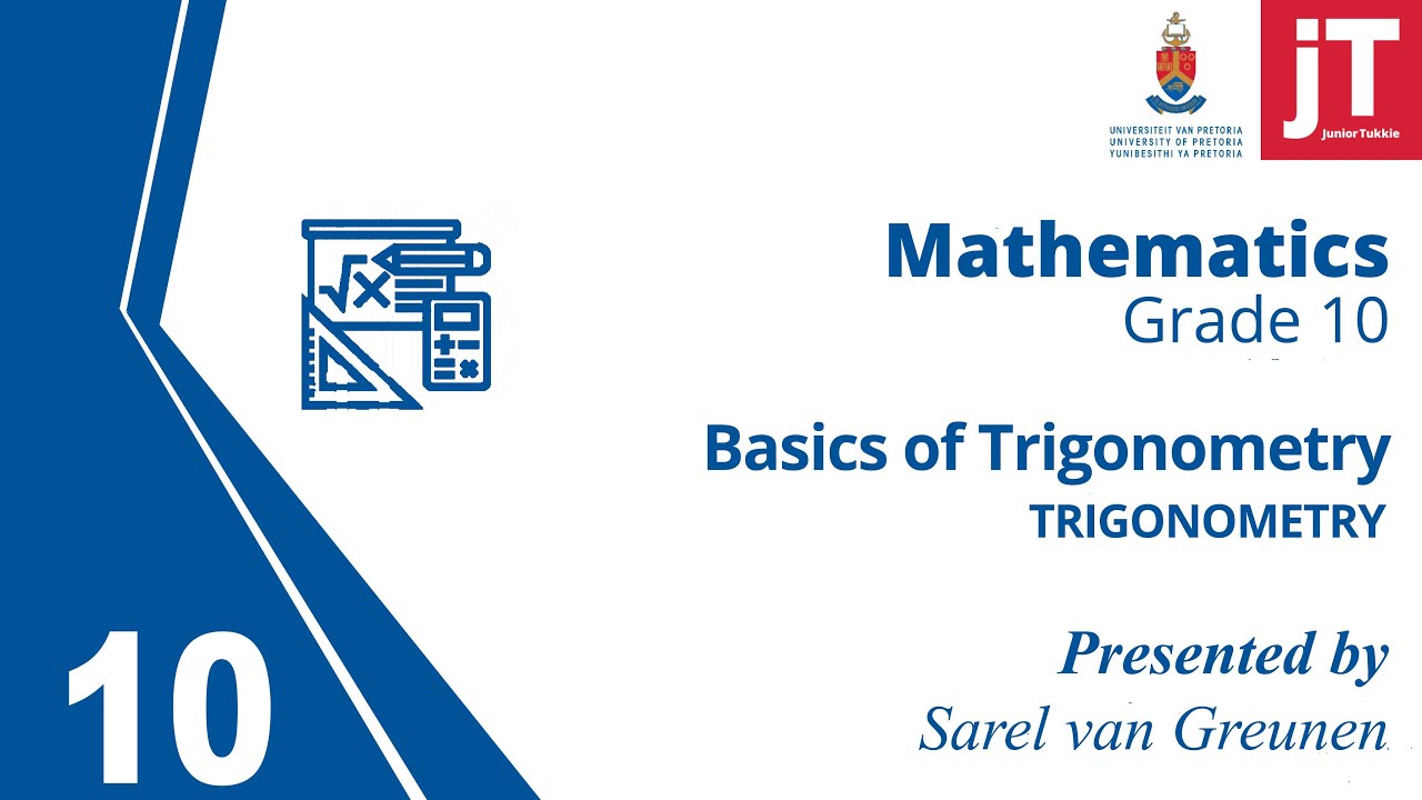 Gr 10 Mathematics - Trigonometry - The basics of Trigonometry - YouTube
