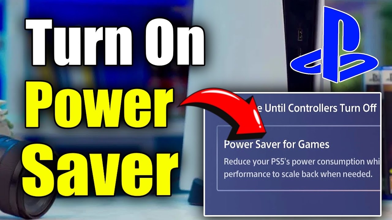 How to Turn on Power Saver for Games on PS5 to Save Energy (Best Method ...
