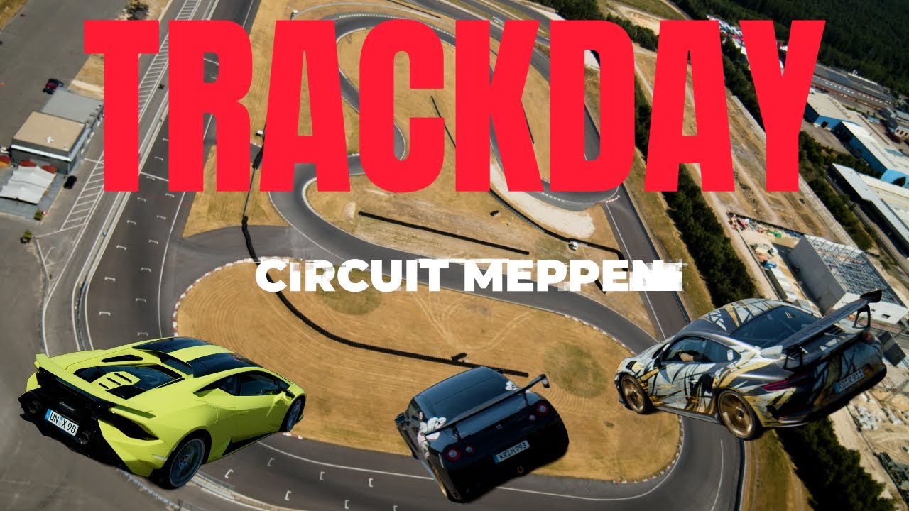 TRACKDAY / Supersportwagen / Circuit Meppen - YouTube