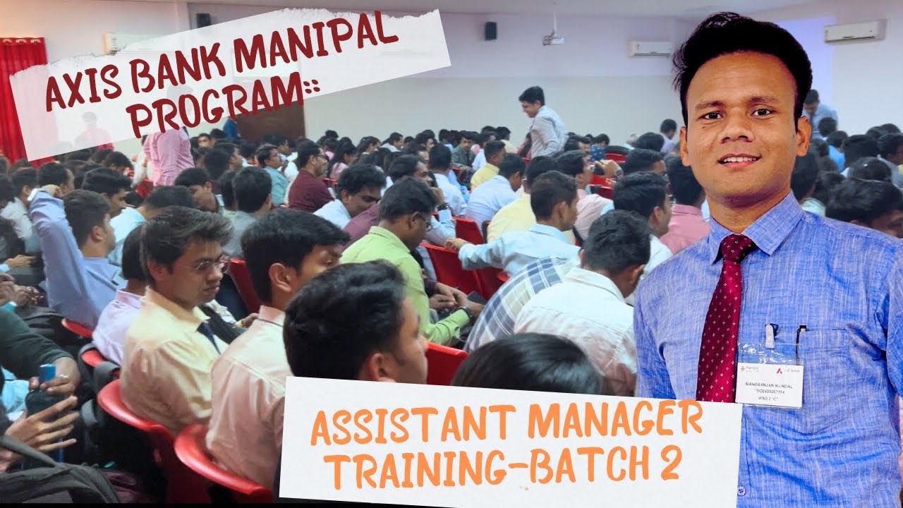 AxisBank_Operation Program || manipal axis bank training @AxisBank main ...