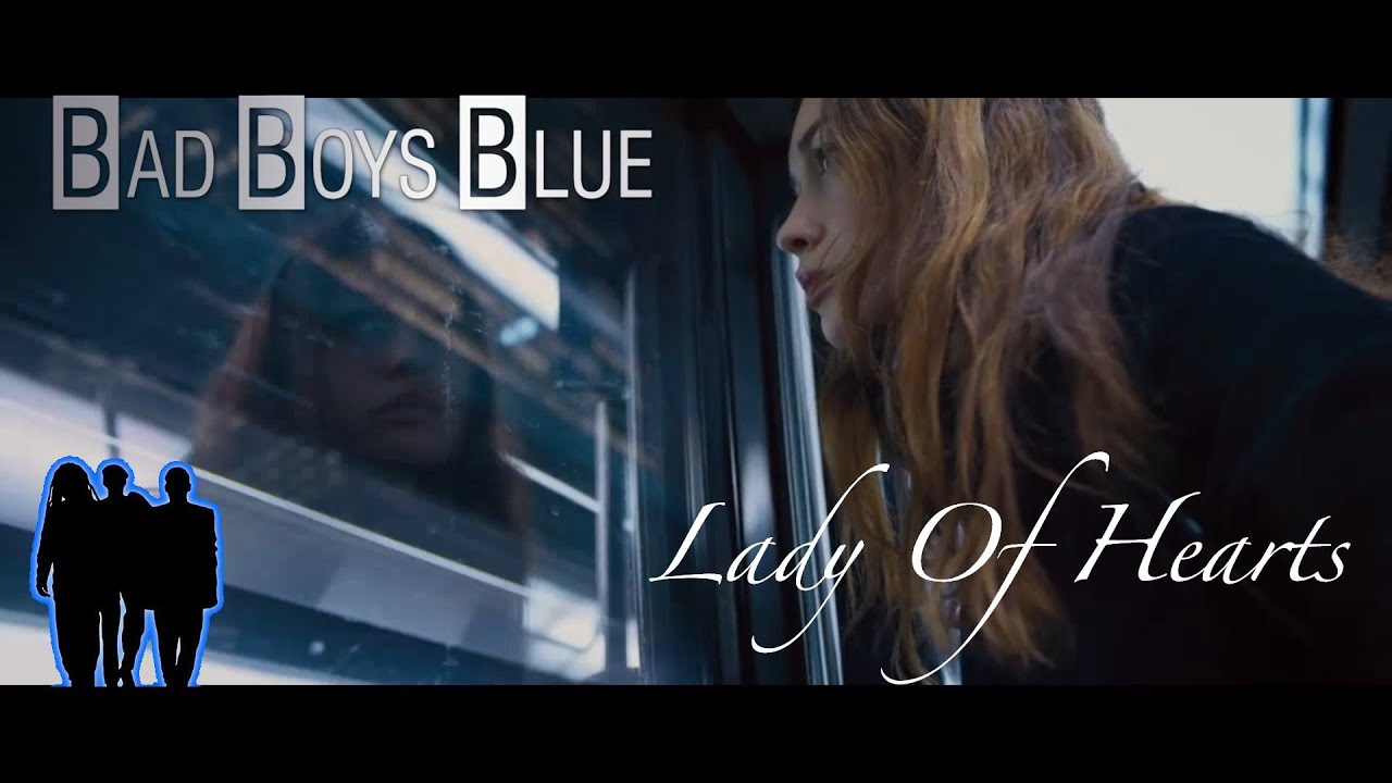 Lady Of Hearts * BAD BOYS BLUE (romanian) - YouTube