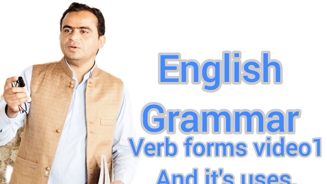 English grammar#Verb forms and their uses - YouTube
