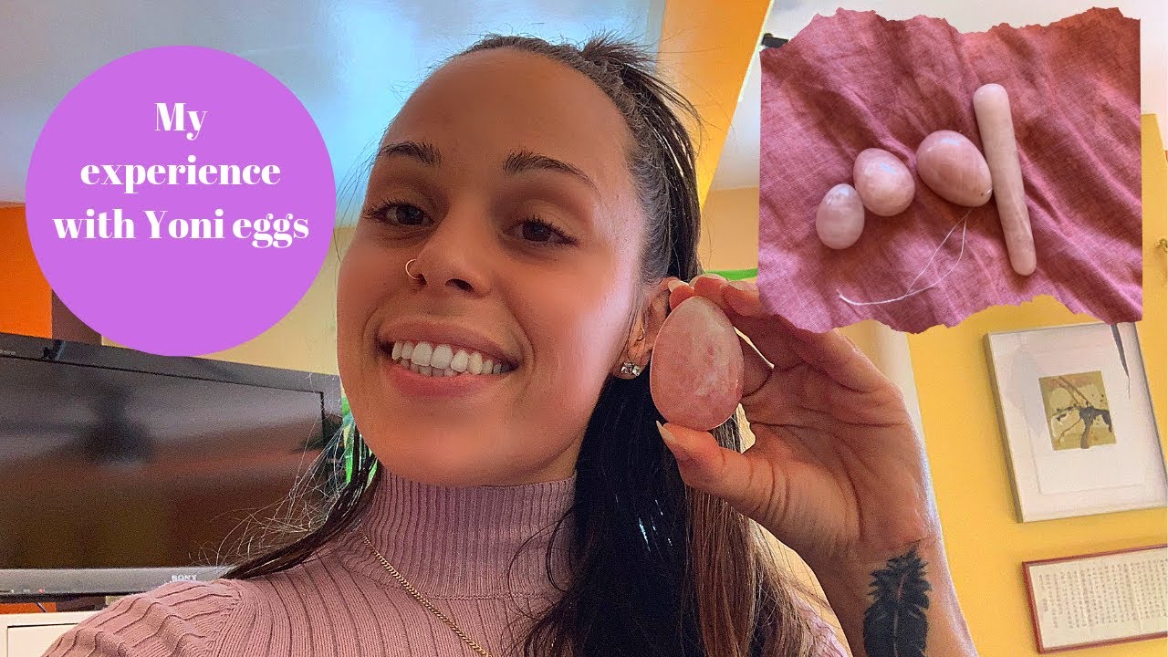 MY YONI EGG EXPERIENCE! - YouTube