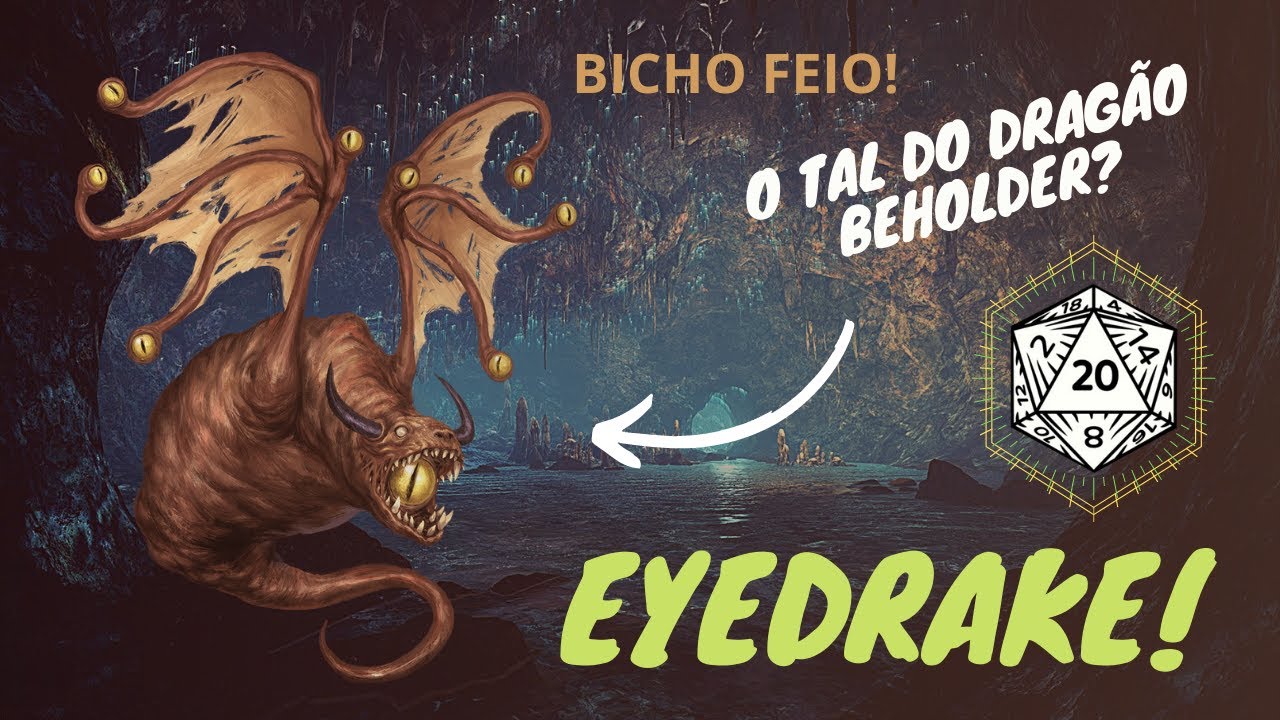 EYEDRAKE! BEHOLDER + DRAGÃO = NOJEIRA - Dragões do Fizban.🐲 - YouTube
