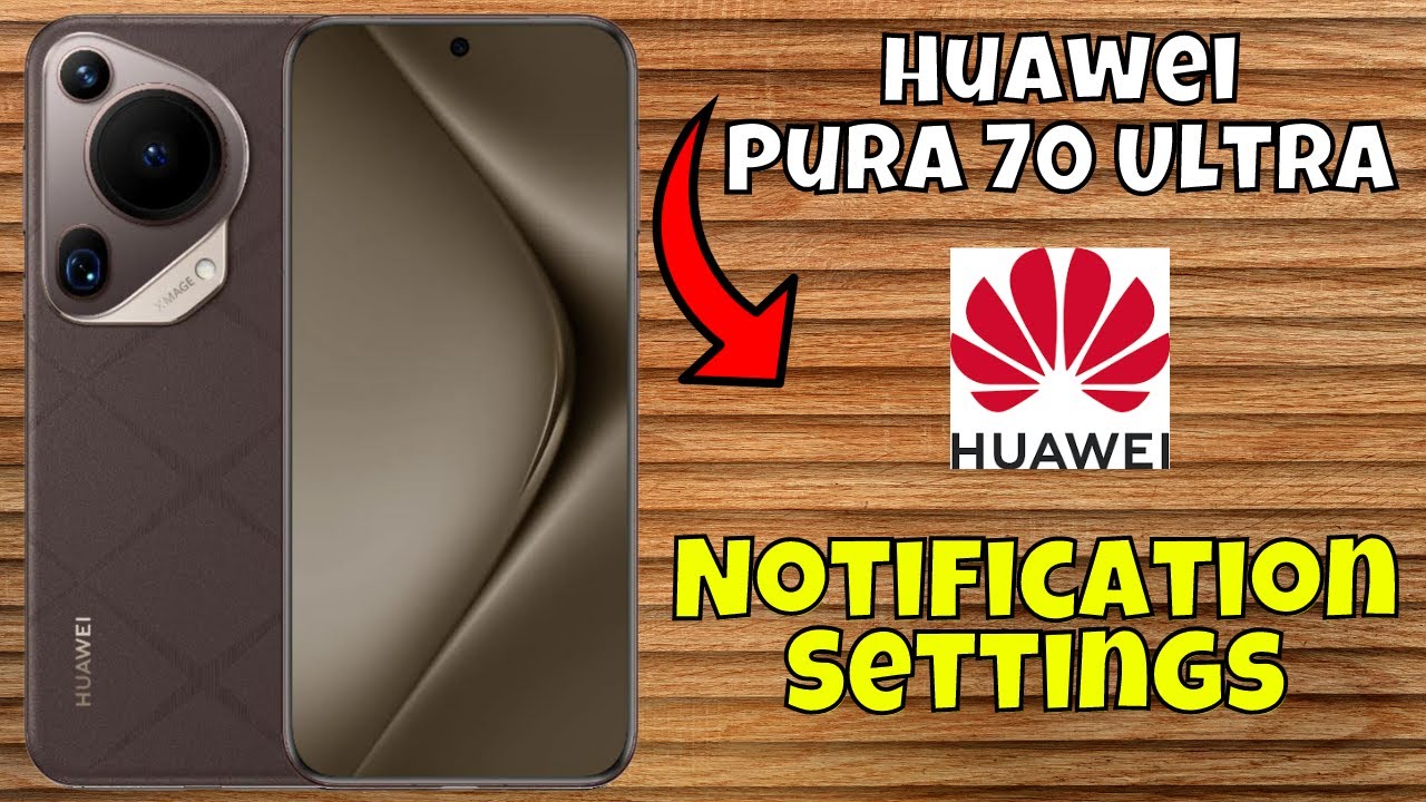 Notification Settings Huawei Pura 70 Ultra | Set notification setting ...