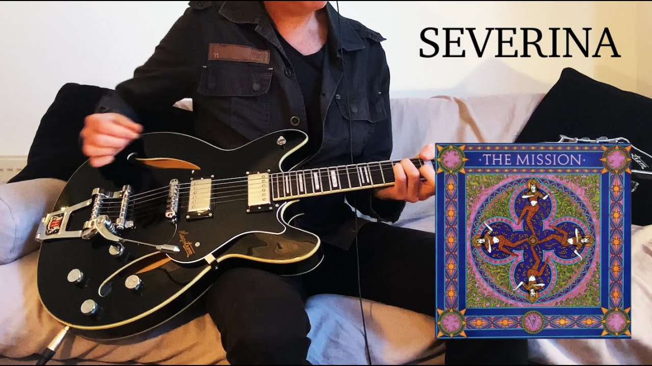Severina - The Mission Guitar Cover Instrumental Wayne Hussey Live Demo ...