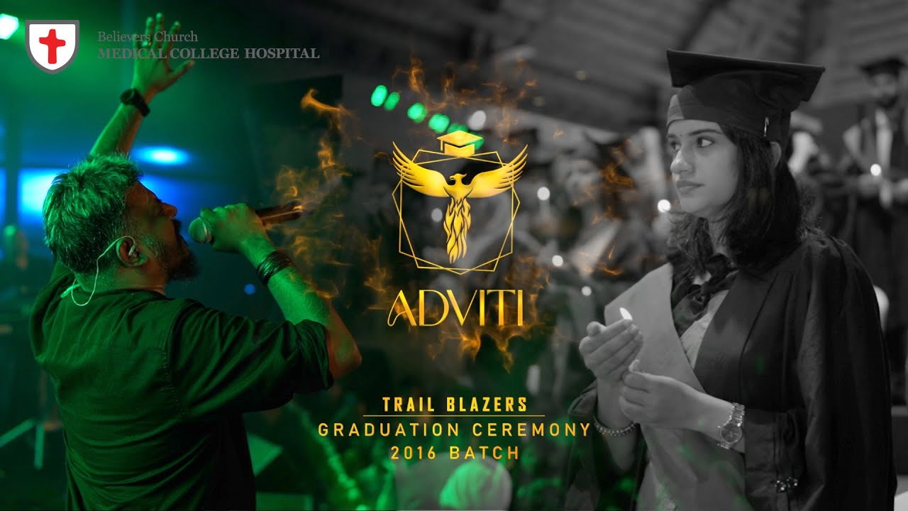 ADVITI'22 HIGHLIGHT VIDEO| 2016 MBBS GRADUATION | BELIEVERS CHURCH ...