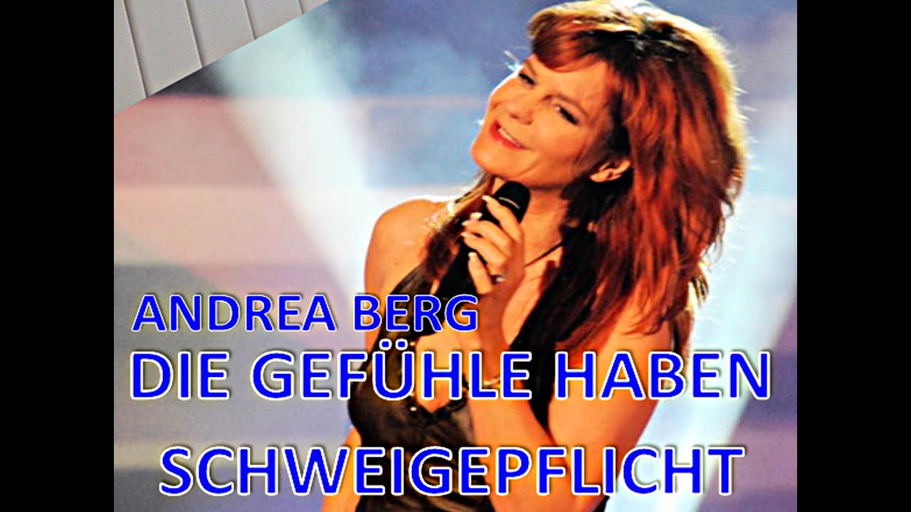 Die Gefühle haben Schweigepflicht - Andrea Berg - YouTube