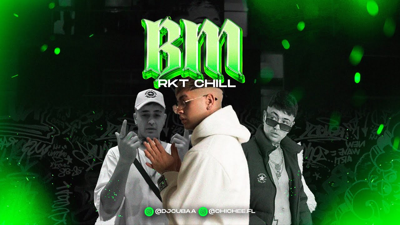 MIX BM ( Rkt Chill ) - DJ Cuba , @Chichee | @BMCanalOficial - YouTube