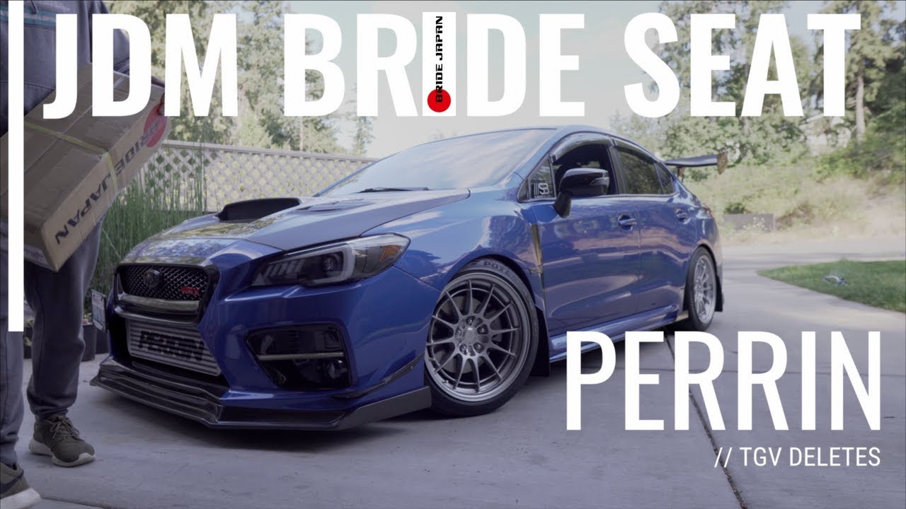 BRIDE JAPAN SEAT SAGA/FAIL | PERRIN TGV DELETES | 2015-2019 SUBARU WRX ...