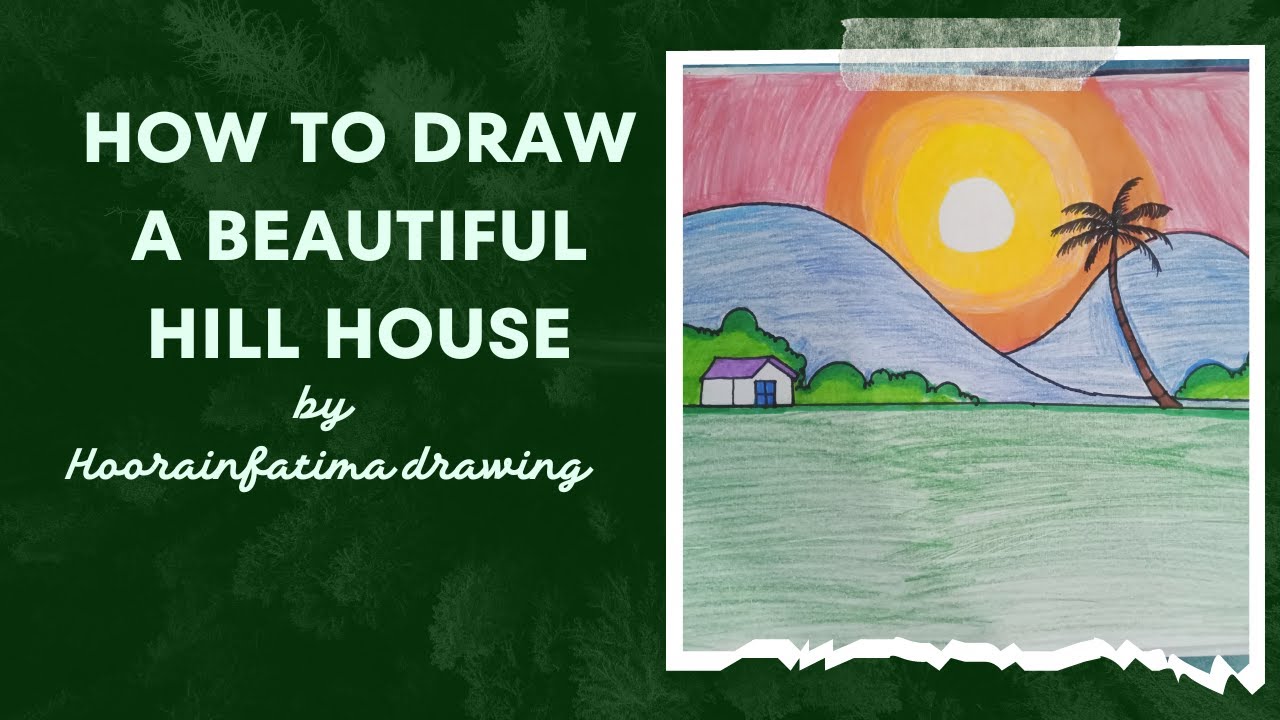 How to draw A beautiful hill house By @DrawWithHoorain |drawing |hills ...