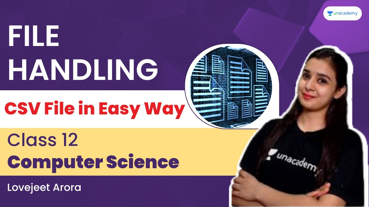 File Handling Csv File In Easy Way Cbse Class 12 Computer Science Lovejeet Arora Youtube 
