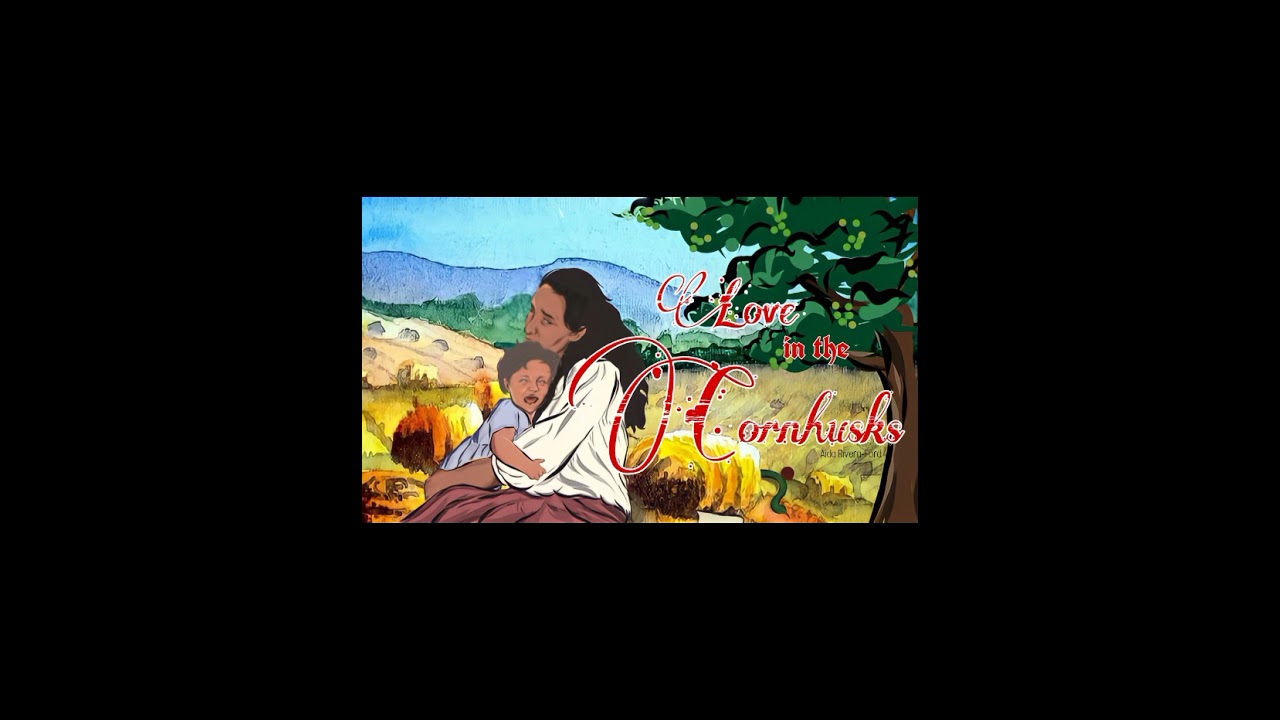 Love in the Cornhusks by Aida Rivera Ford | Music: Storytelling ...