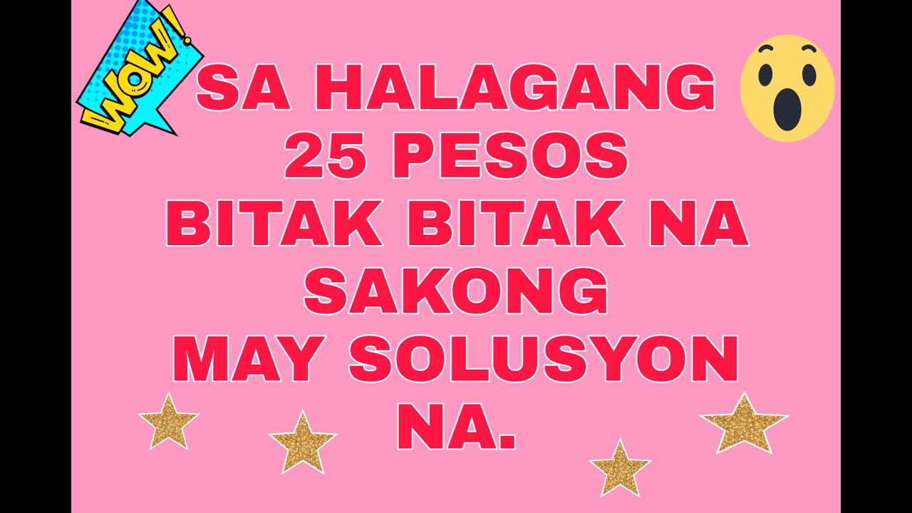 25 PESOS LANG, BITAK BITAK NA SAKONG MAY SOLUSYON." (LETSILE TV) - YouTube