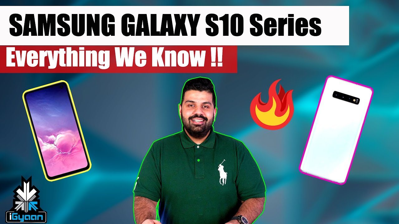 Samsung Galaxy S10, S10+ S10e and Galaxy Fold Everything We Know - YouTube