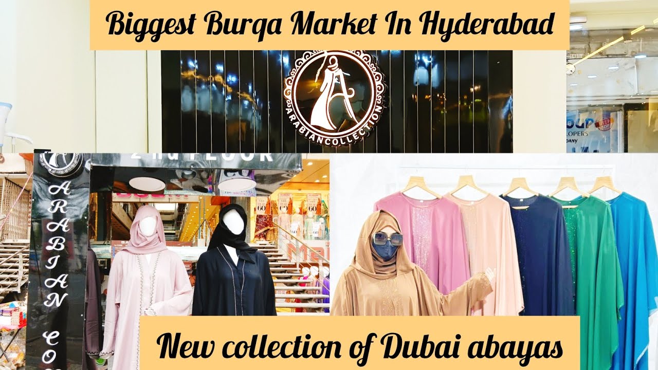 BIGGEST WHOLESALE BURQA MARKET IN HYDERABAD||DUBAI AND TURKISH ABAYAS ...