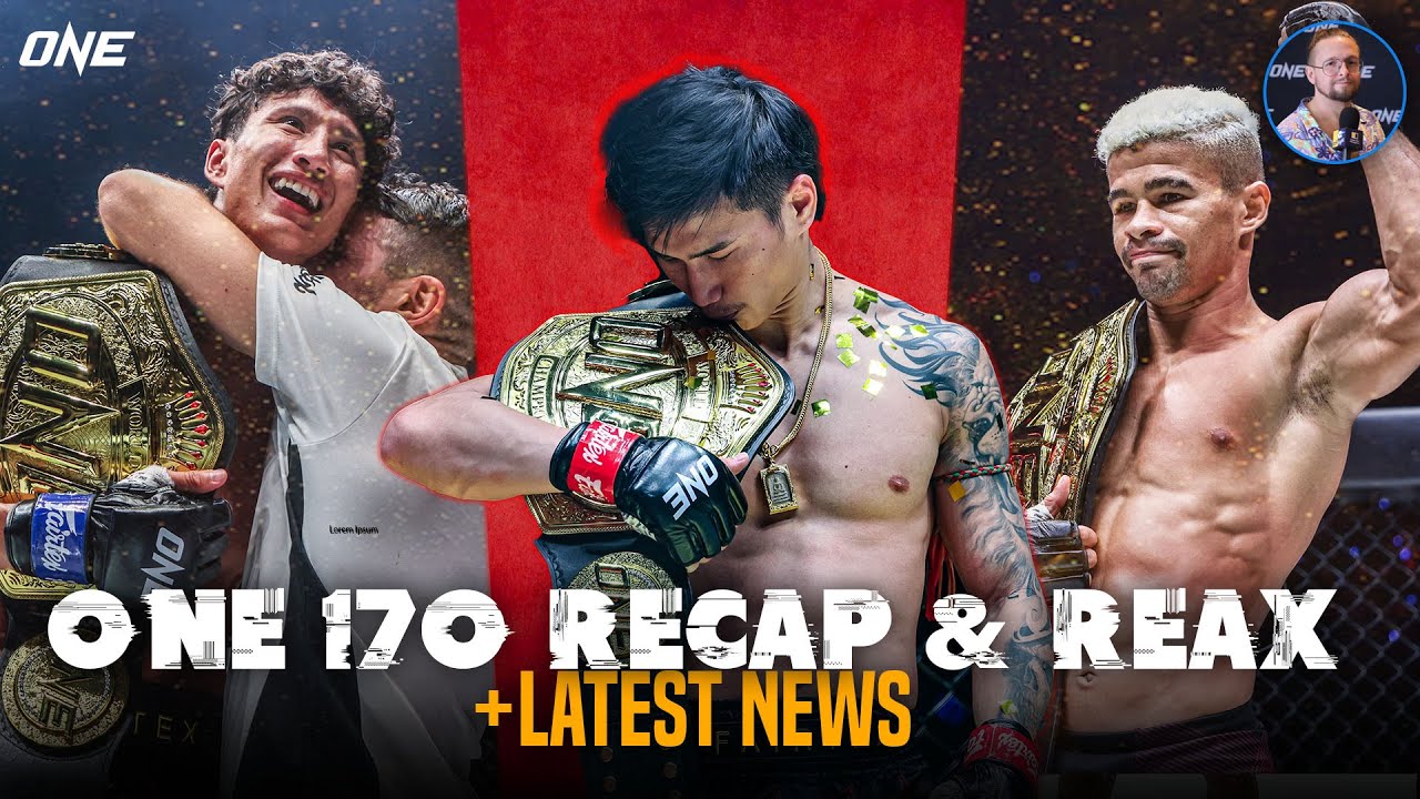 ONE 170 recap and reaction + latest ONE Championship news LIVE - YouTube