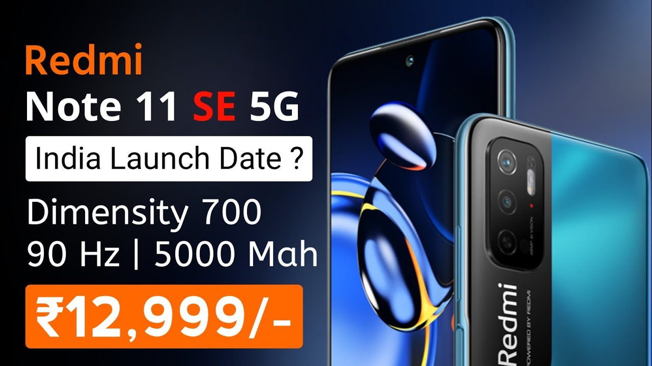 Redmi Note 11 SE 5G Launch Date In India | Redmi Note 11 SE India Price ...