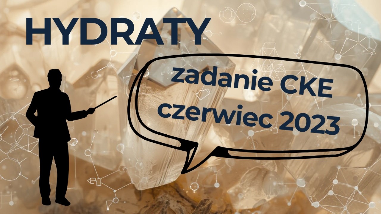 Lekcja 17 - hydraty - zadanie czerwiec 2023 - YouTube