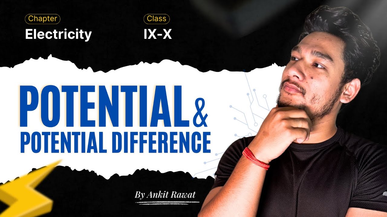 Potential & Potential Difference|Class 9 & 10|Best Simple Explanation ...