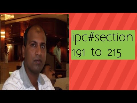 ipc#section#191 to 215 # giving false evidence#fabricating false ...