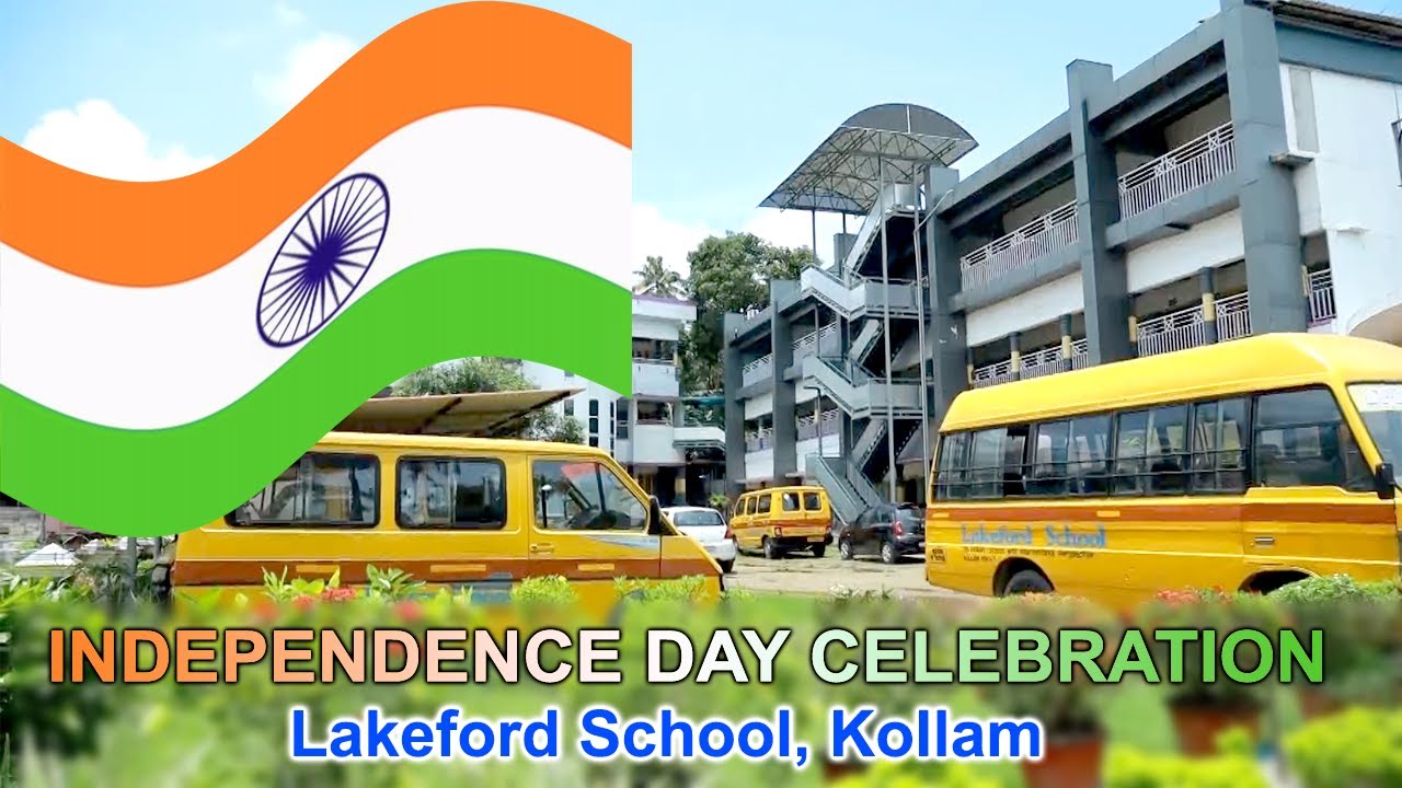 Independence Day Celebration 2020 | Lakeford School, Kollam - YouTube