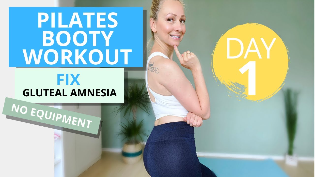 PILATES BOOTY WORKOUT challenge - DAY 1 /// Fix gluteal amnesia - YouTube