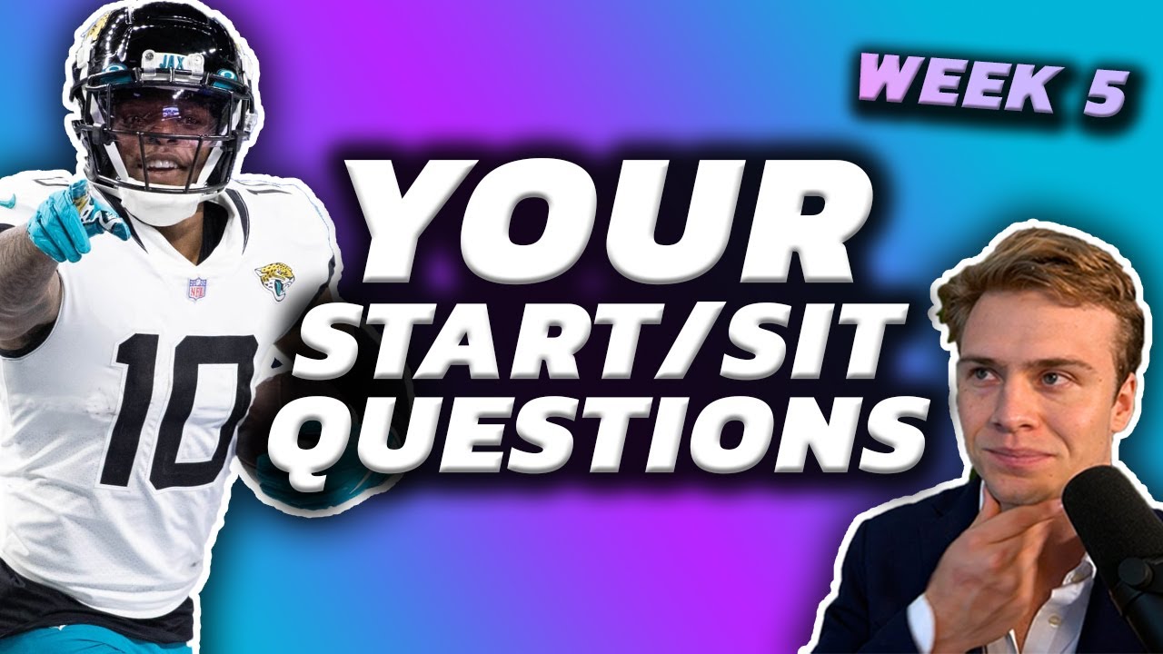 Last Minute Start/Sit Decisions | Week 5 Fantasy Football - YouTube