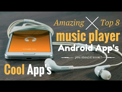 Top 8 Cool Music Player Android App's 2017 | Must Watch - YouTube