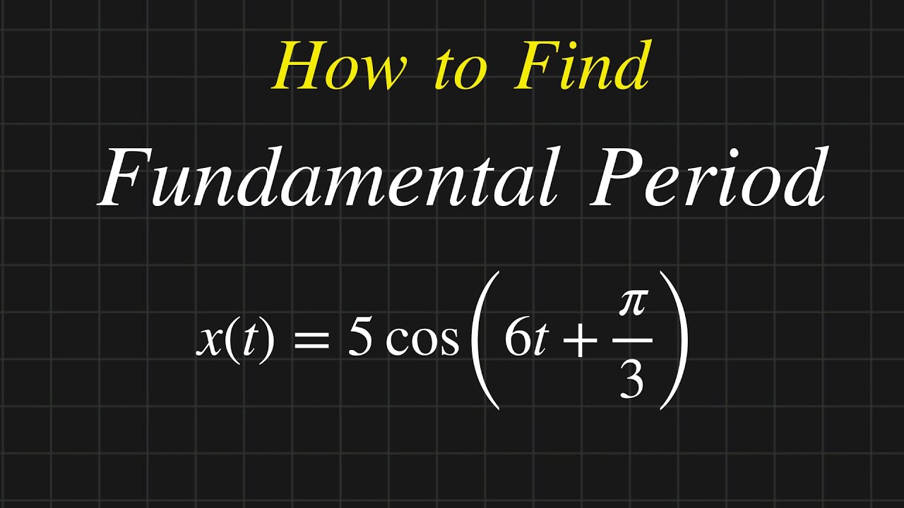 How To Find Fundamental Period || Signals and System Solved Problem ...