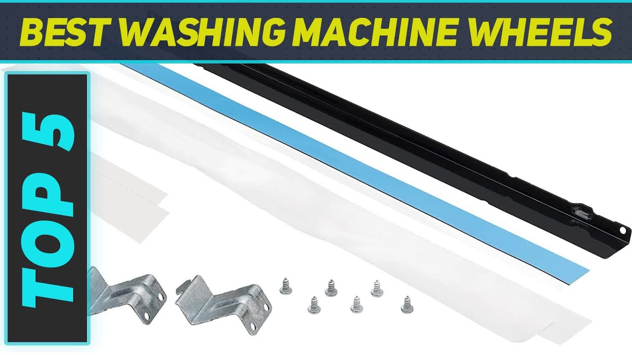 Top 5 Washing Machine Wheels - Best in 2022 - YouTube