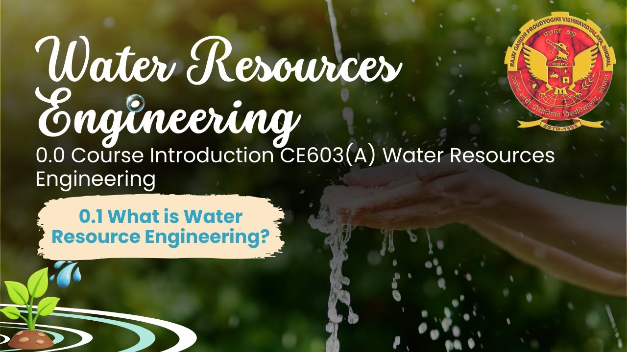 0.1 What is Water Resource Engineering | CE(A)603 | - YouTube