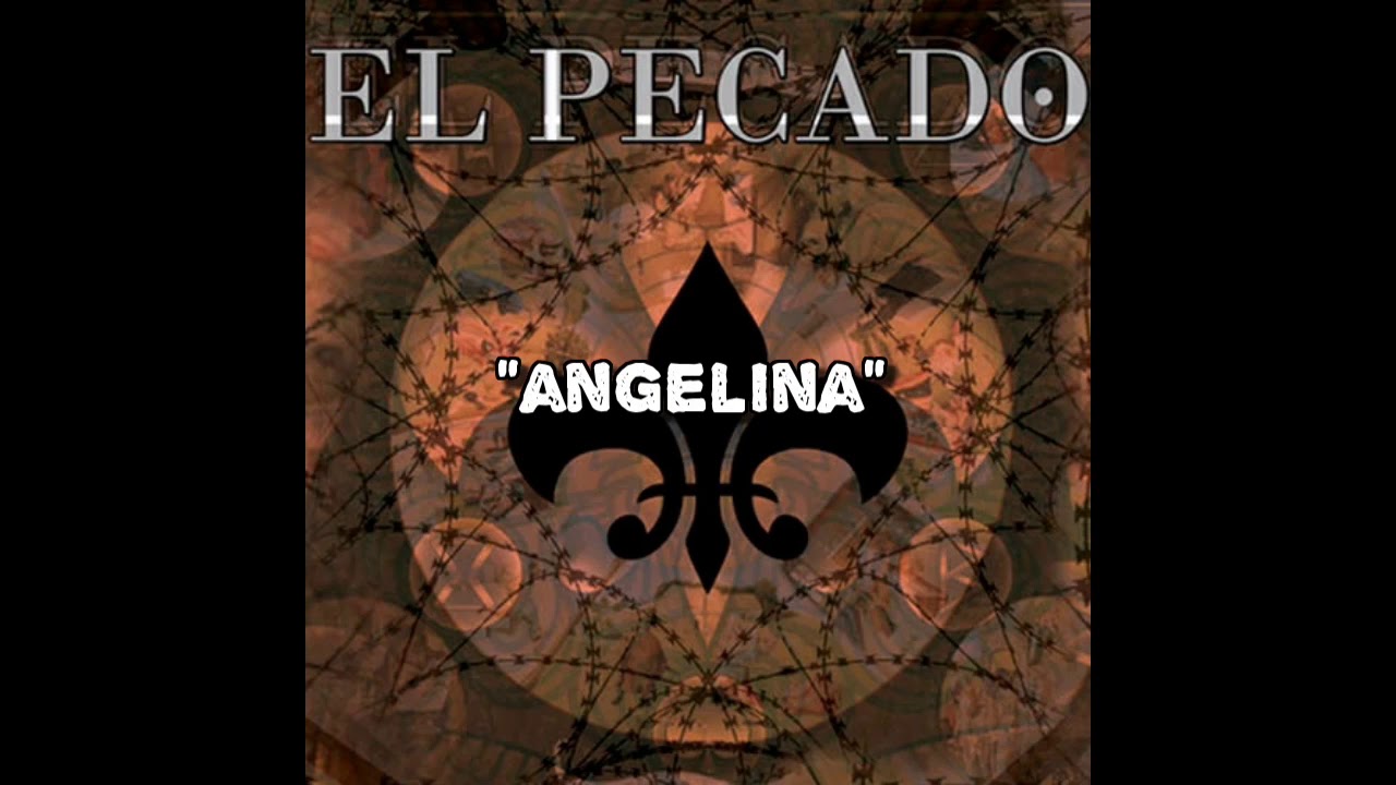 El Pecado - Angelina (LETRA) - YouTube