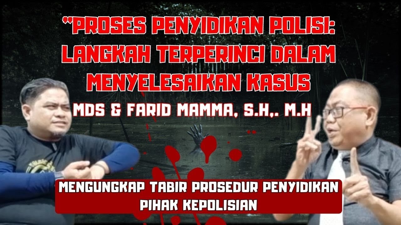MENGUNGKAP PENYIDIKAN POLISI, Proses Penyidikan Polisi: Langkah ...
