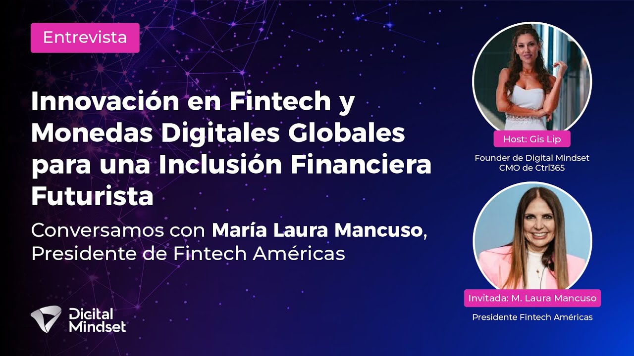 Noveno Episodio: Digital Mindset con María Laura Mancuso - YouTube