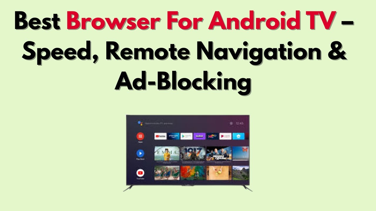 Best Browser For Android TV (2026) – Speed, Remote Navigation & Ad ...