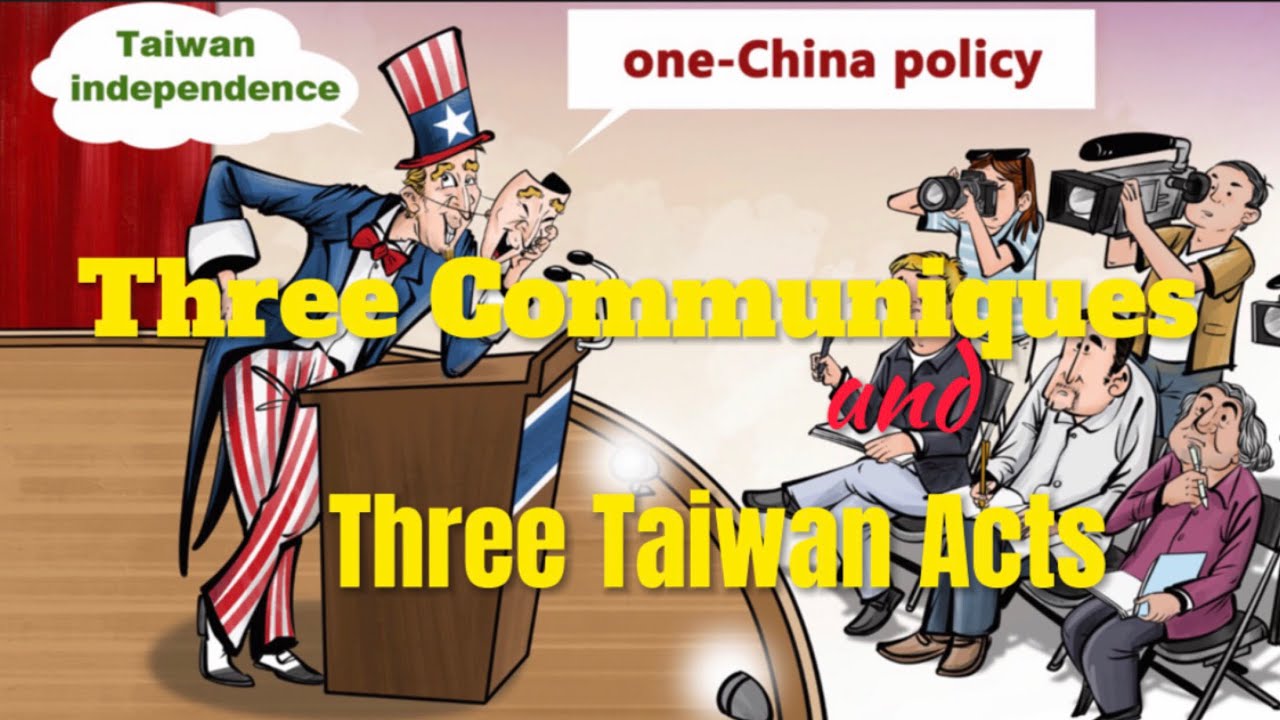 Three Communiques and Three Taiwan Acts - YouTube