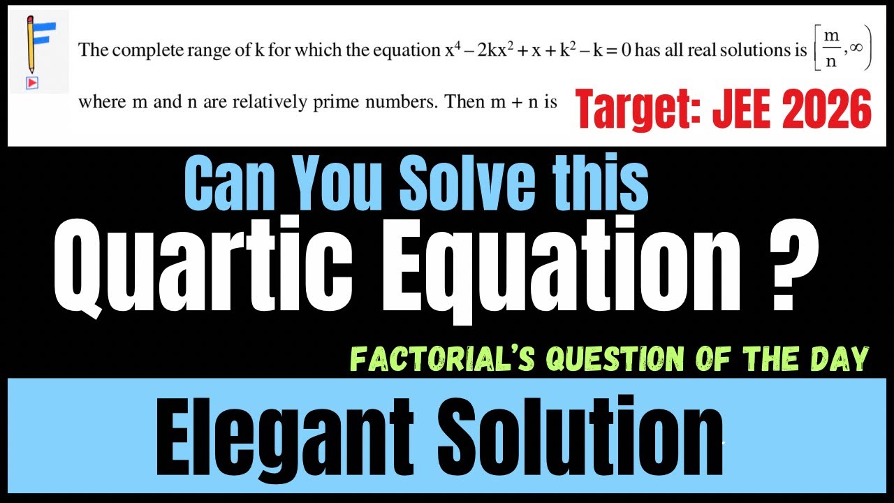 Tricky Polynomial with Real Roots Condition | JEE 2026 | Factorial’s ...