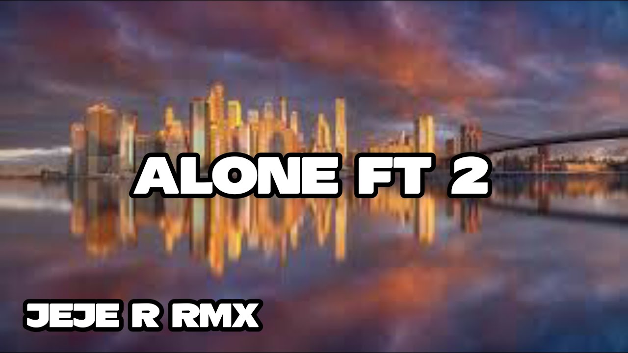 Old Alone PT 2 Remix By JeJe New - YouTube Music