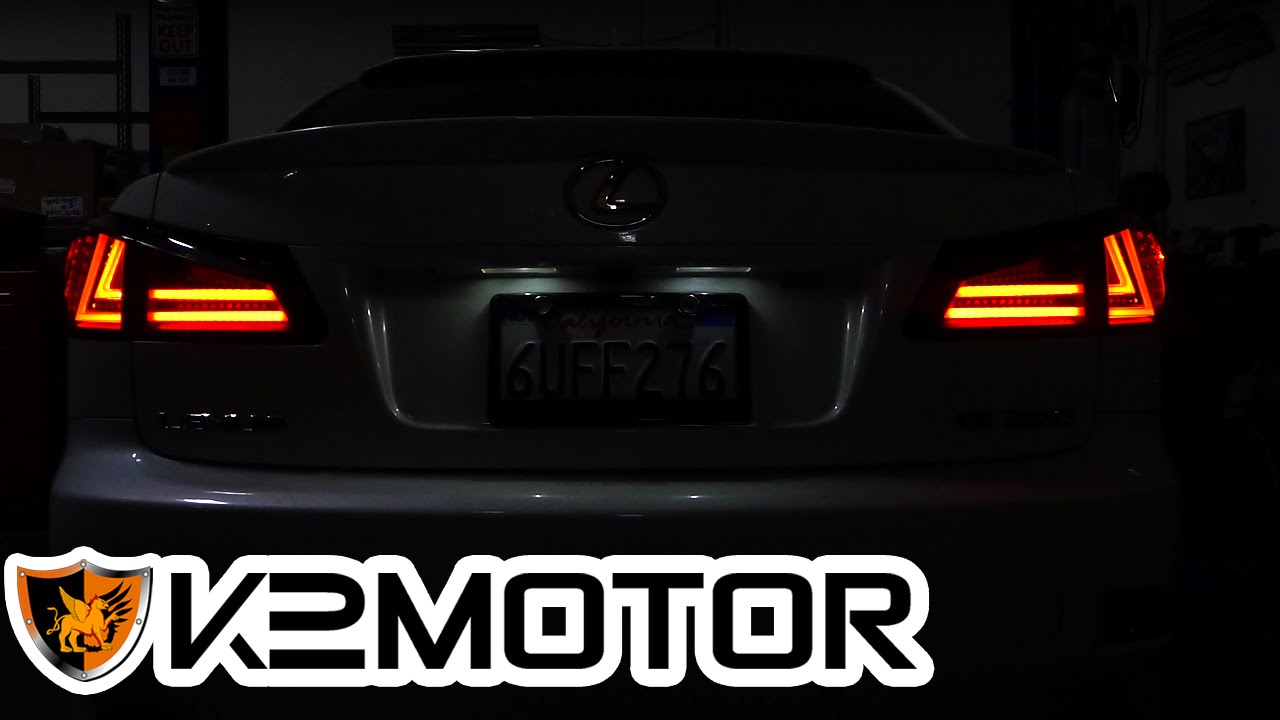 K2 MOTOR INSTALLATION VIDEO: 2006 - 2008 LEXUS IS250 LED TAIL LIGHTS ...