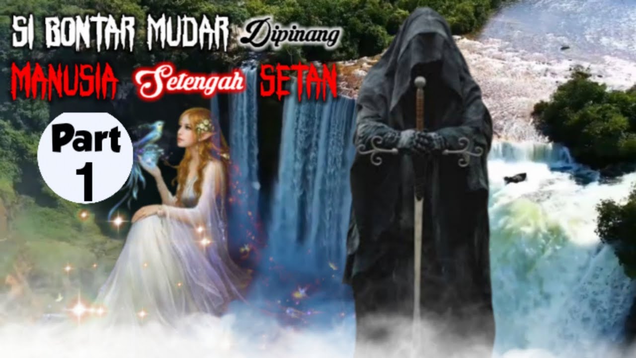 (Part 1) Si BOTTAR MUDAR & Manusia SETAN - Bakkara - YouTube