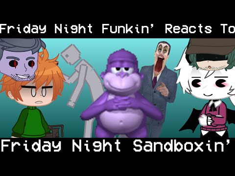 Friday Night Funkin' Reacts To Friday Night Sandboxin' || Gacha Club || FNF || BuckeryYes