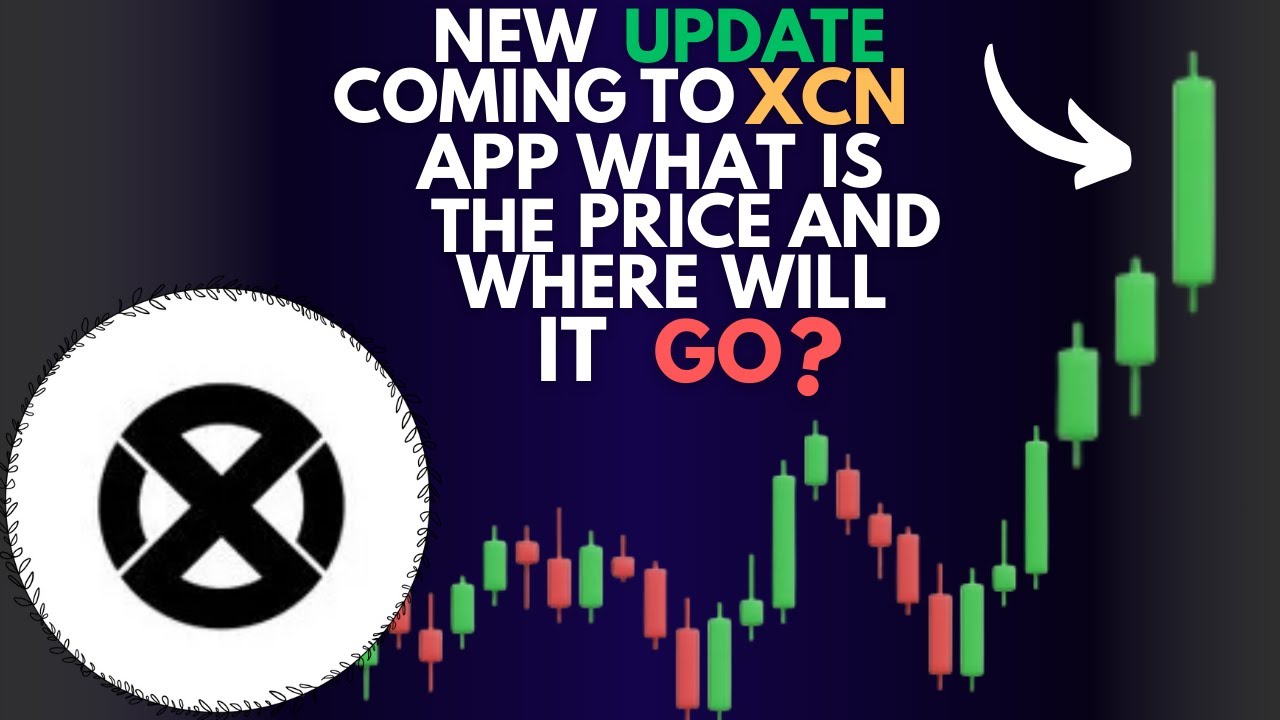 NEW UPDATE COMING TO THE XCN APP, WHAT PRICE DO?🚨|XCN PRICE PREDICTION ...
