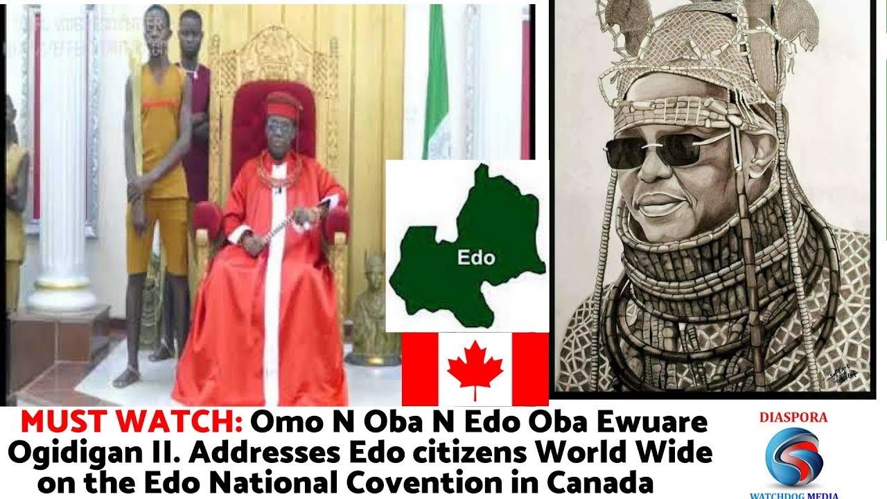 MUST WATCH: Omo N Oba N Edo Oba Ewuare Ogidigan II. Addresses Edo ...