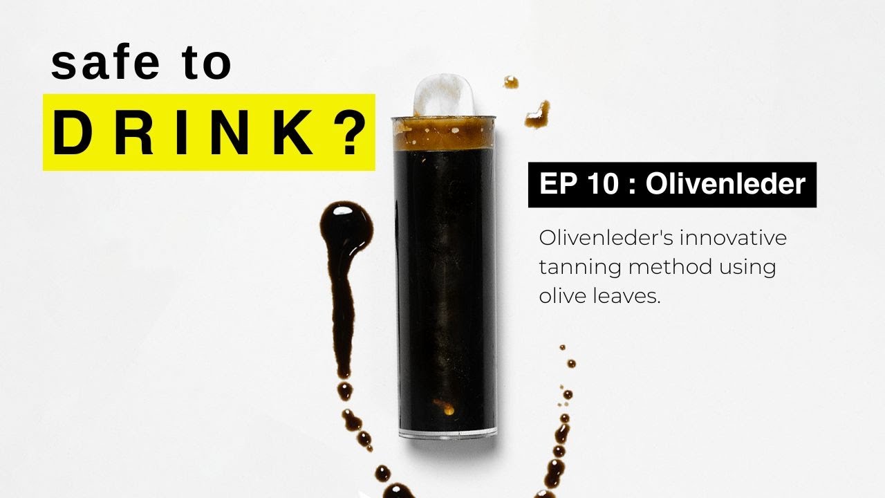 Safe to Drink? Olivenleder's Innovative Olive Leaf Tanning Method w ...