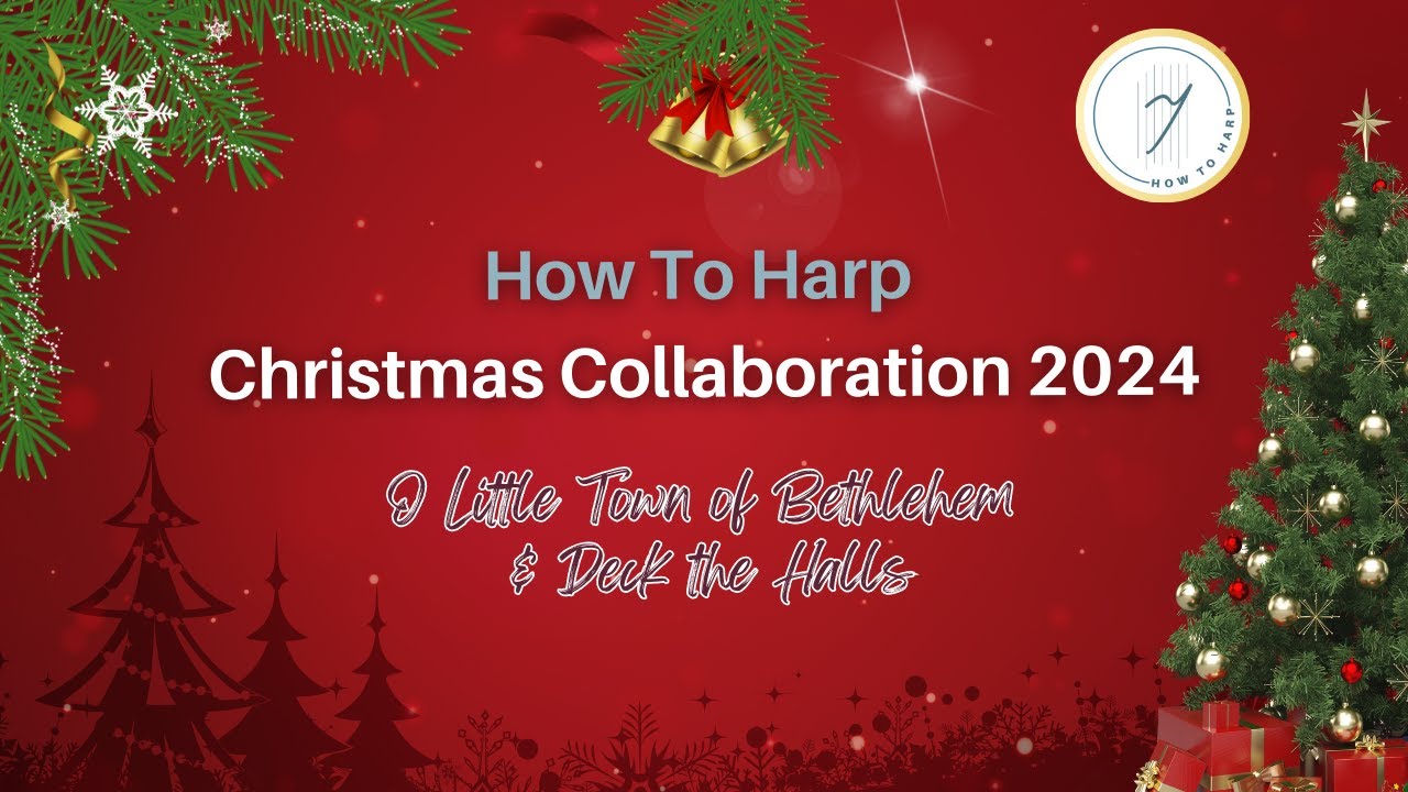 How To Harp Christmas Harp Collaboration 2024 - YouTube